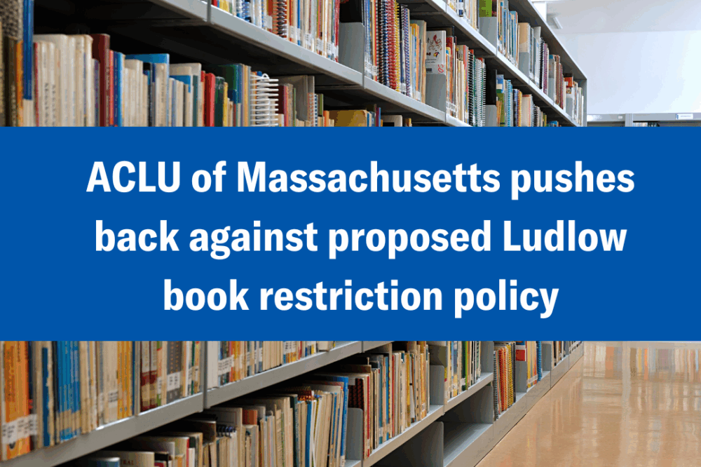 ACLU of Massachusetts pushes back against proposed Ludlow book ...